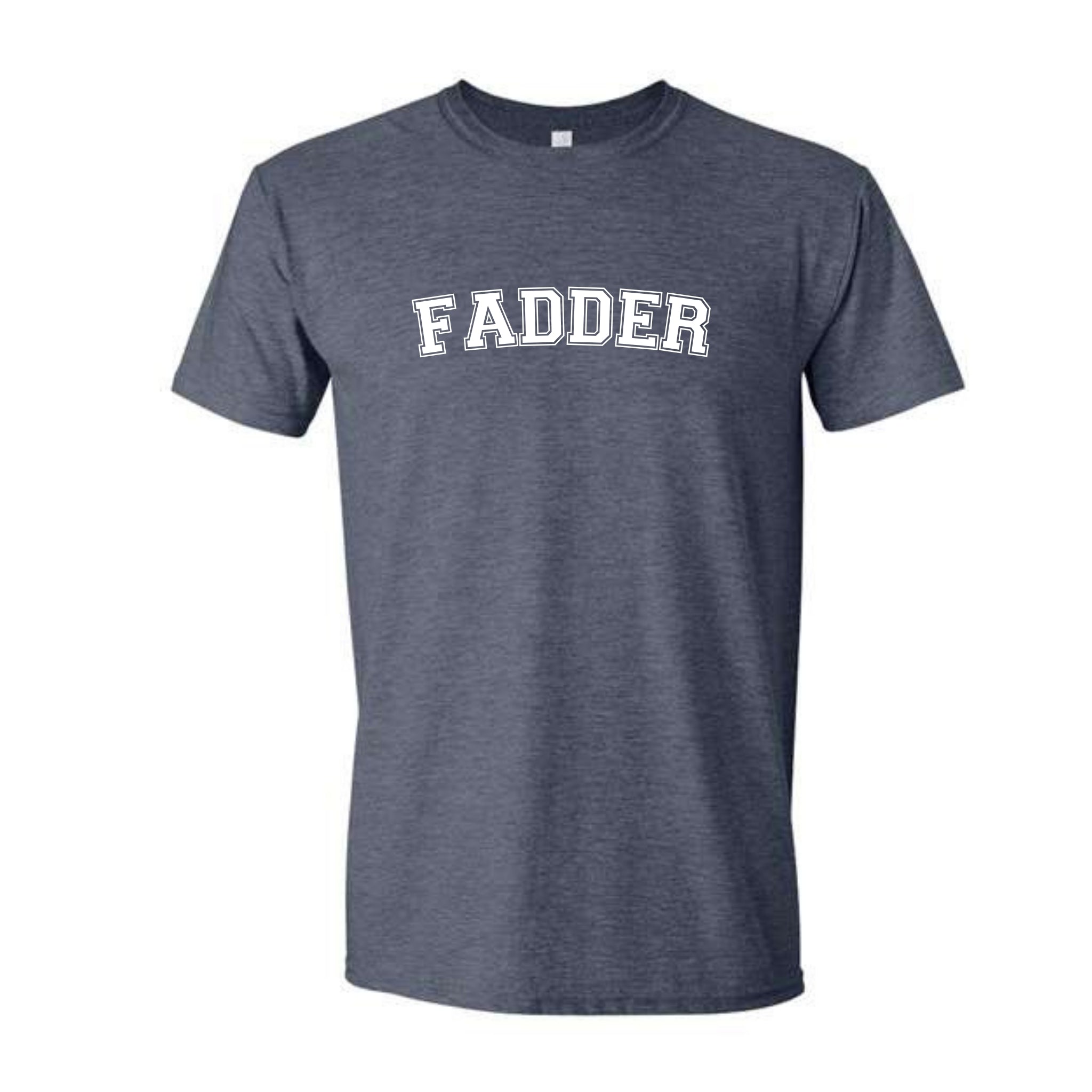 Fadder Unisex T-Shirt – Crooked Arse Creations Inc.